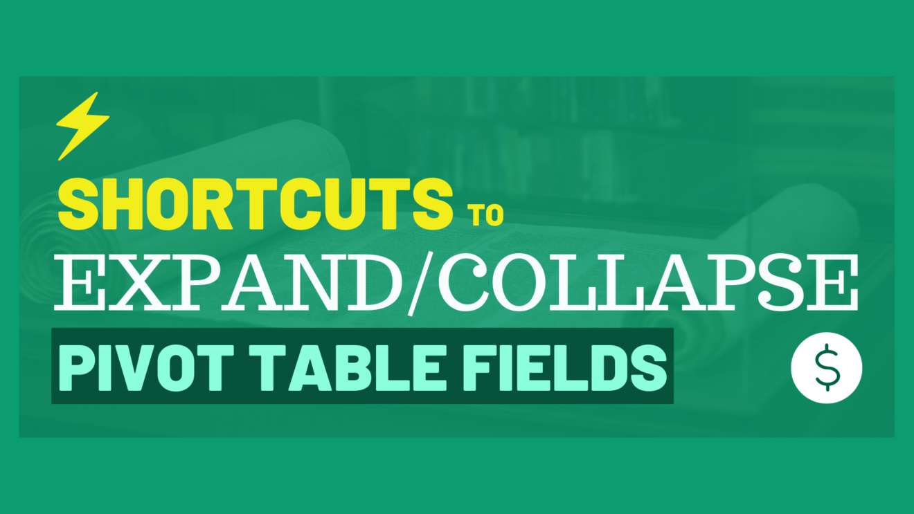Shortcuts To Expand/Collapse Pivot Table Field In Excel | Dollar Excel