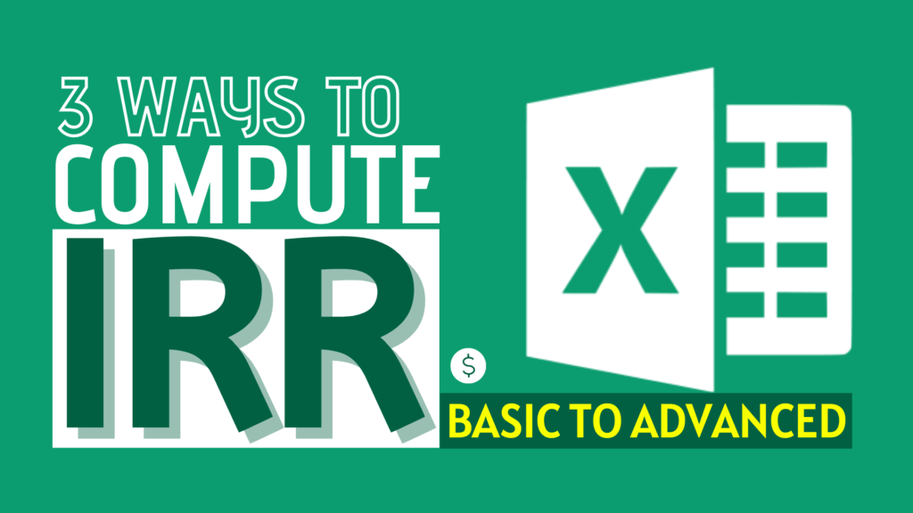How to Compute IRR in Excel (Basic to Advanced) | Dollar Excel