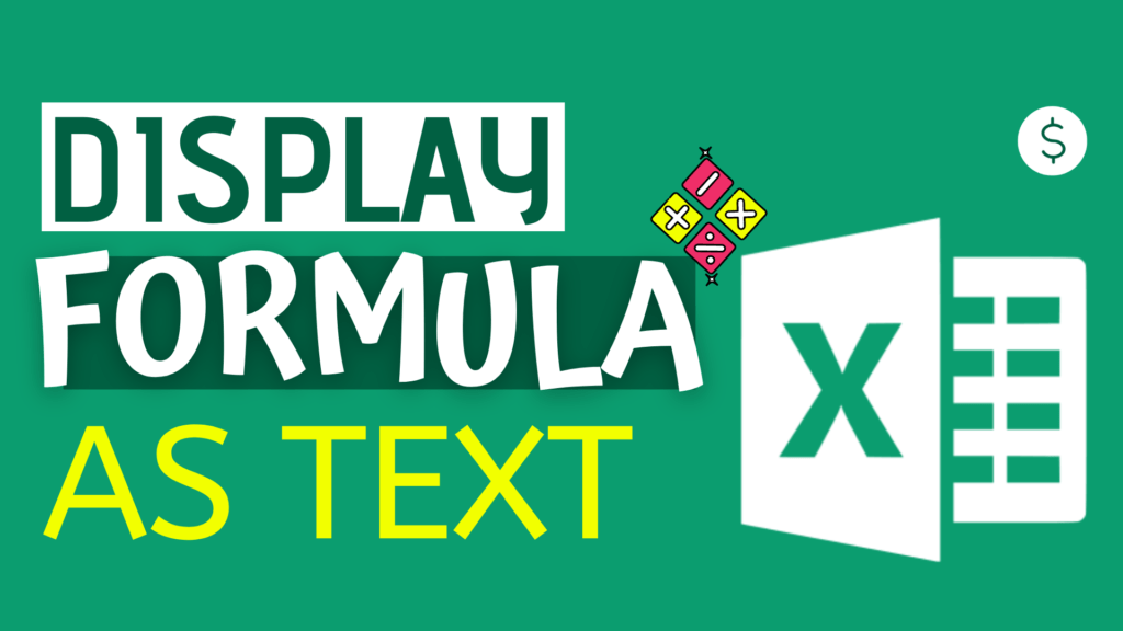 How to Display the Formula as Text in Excel? | Dollar Excel